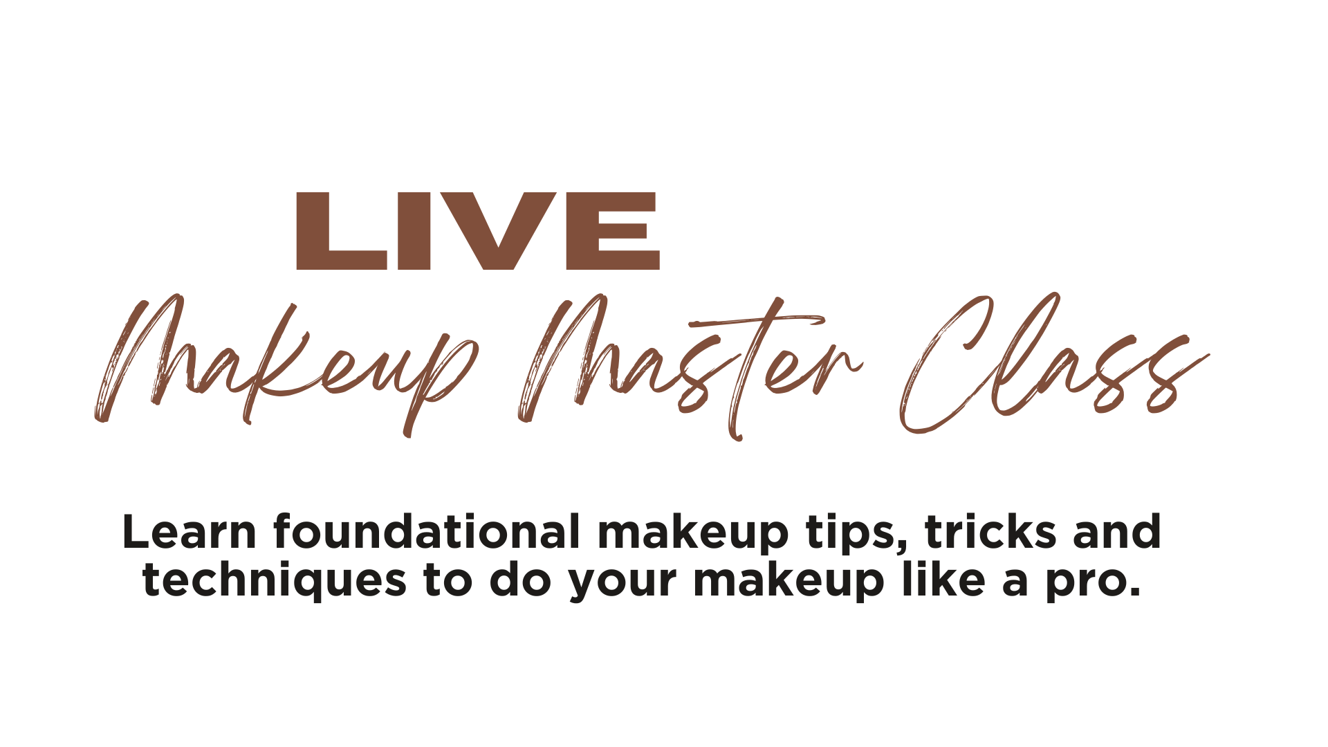 Makeup Masterclass - Glam Latte